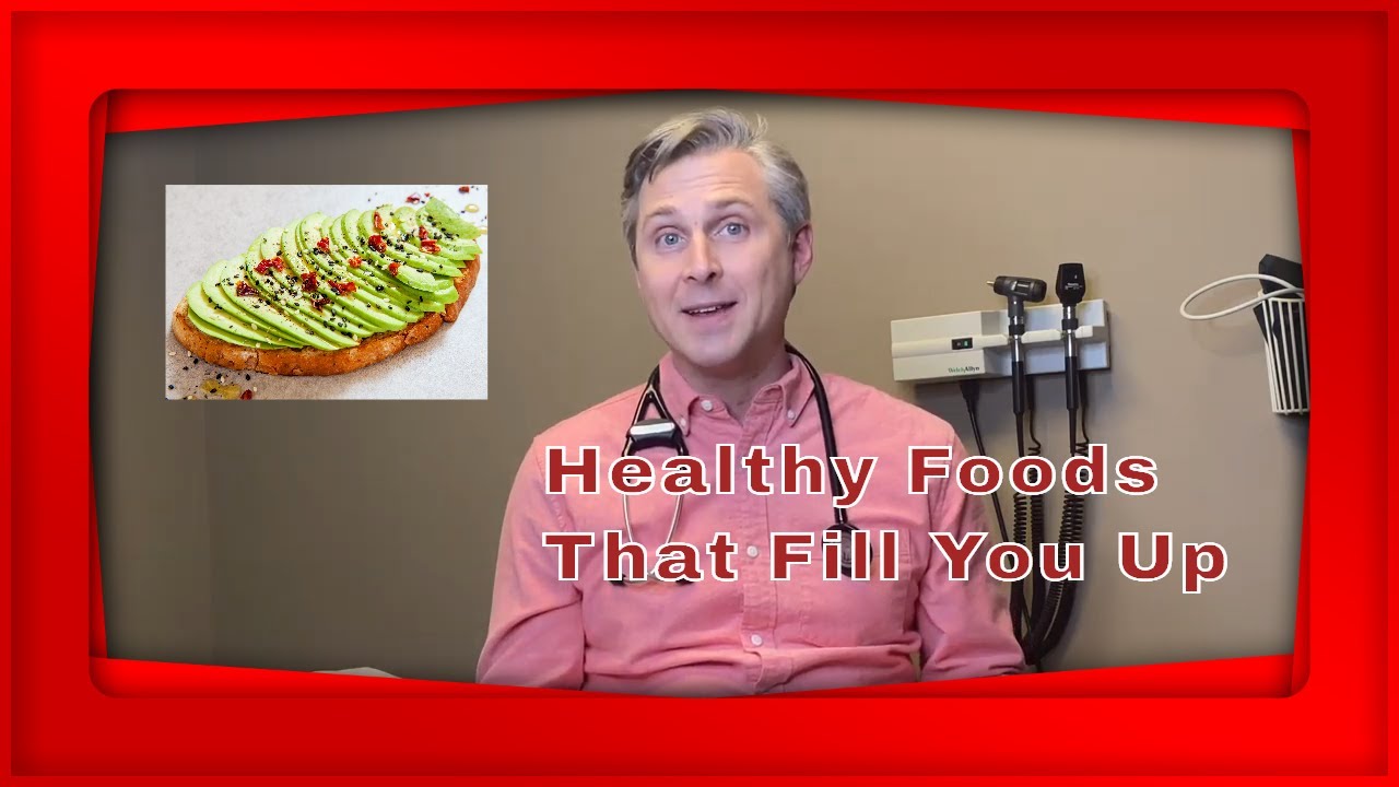 Healthy Foods to Fill You Up | The Cooking Doc - YouTube