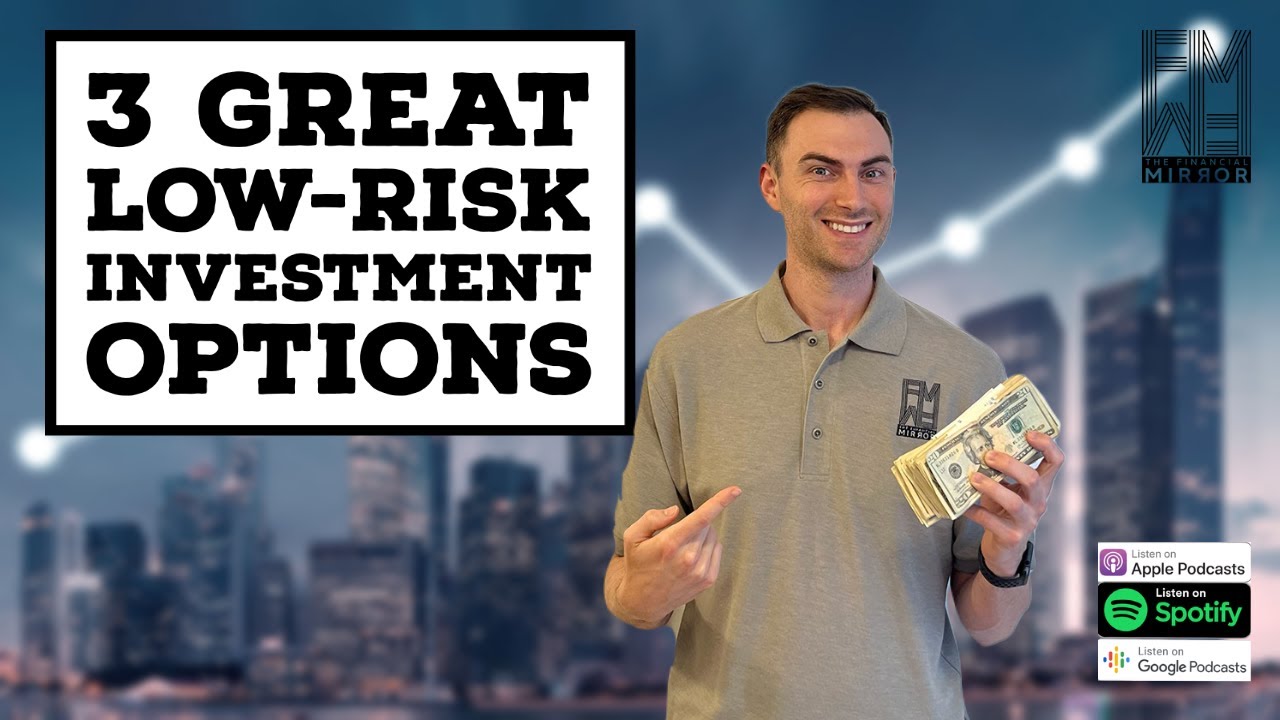 3 Great Low-Risk Investment Options | The Financial Mirror - YouTube