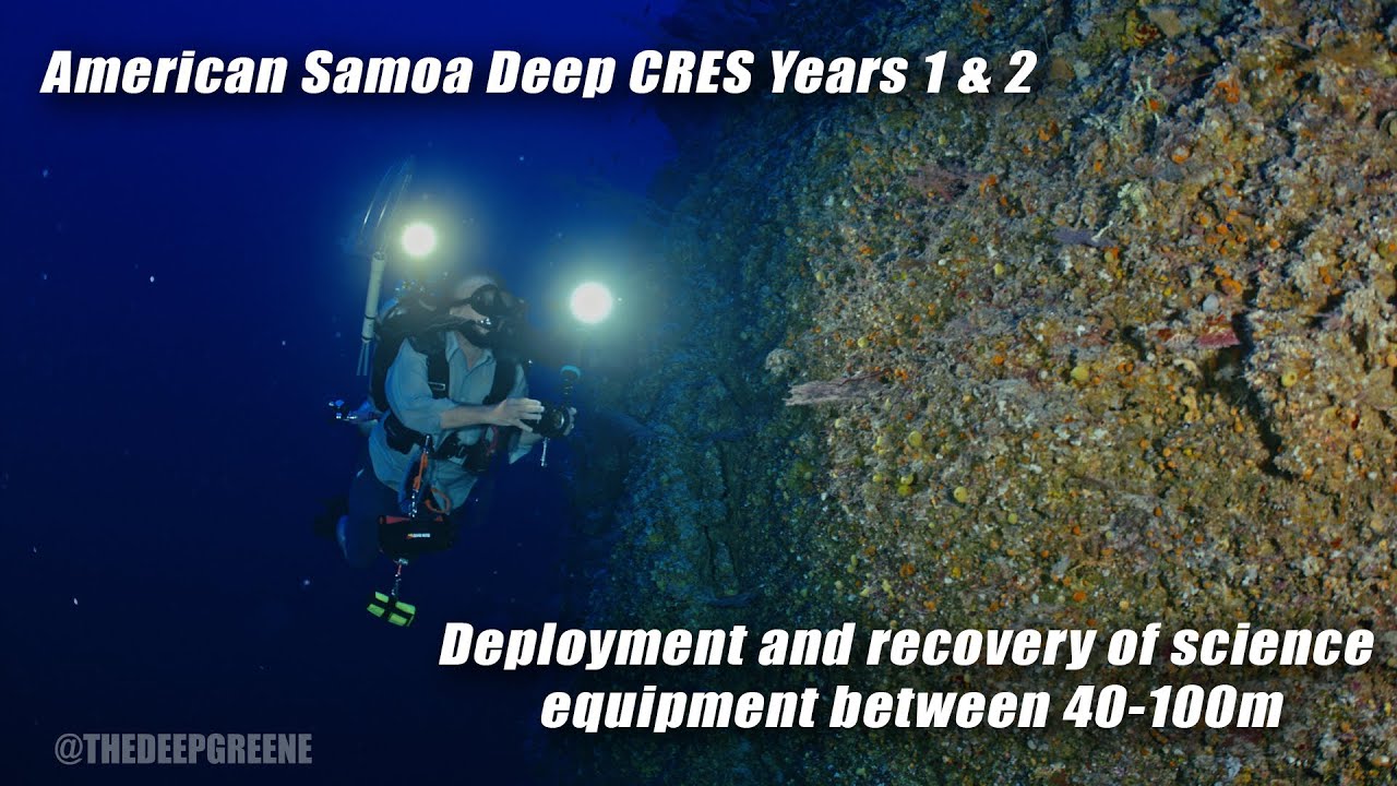 American Samoa Deep CRES Years 1 & 2; Deployment and recovery of ...