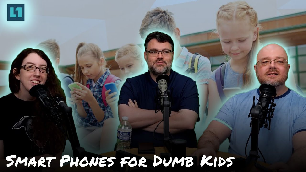 The Level1 Show May 21 2024: Smart Phones for Dumb Kids - YouTube