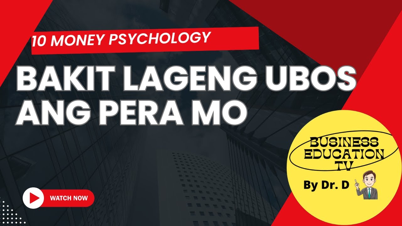 10 MONEY PSYCHOLOGY: Bakit laging ubos ang pera mo - YouTube