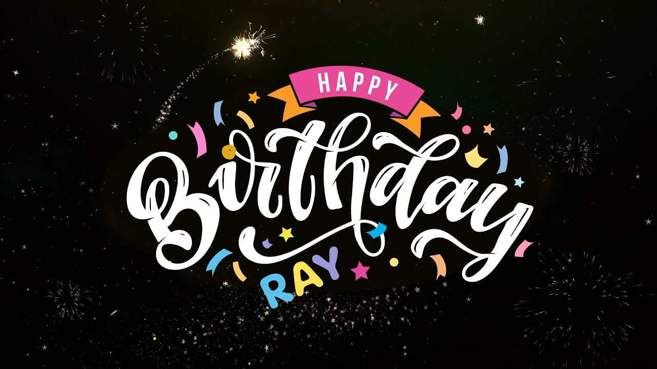 Happy Birthday, Ray - 2024 - YouTube
