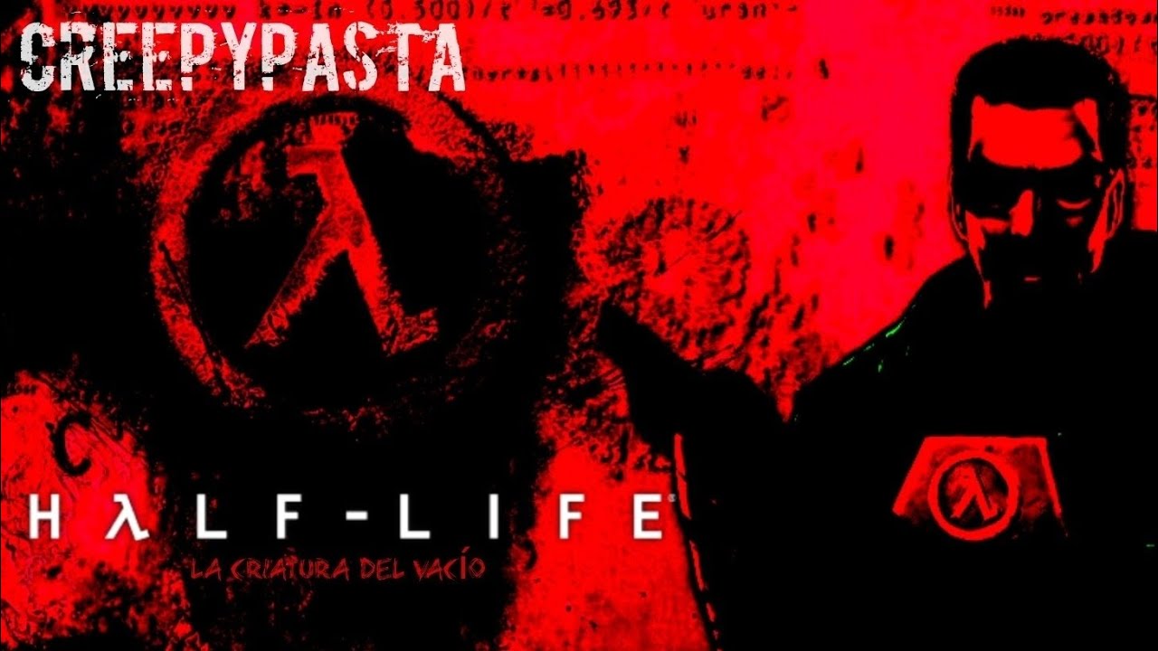 creepypasta: half life: la criatura del vacío - YouTube