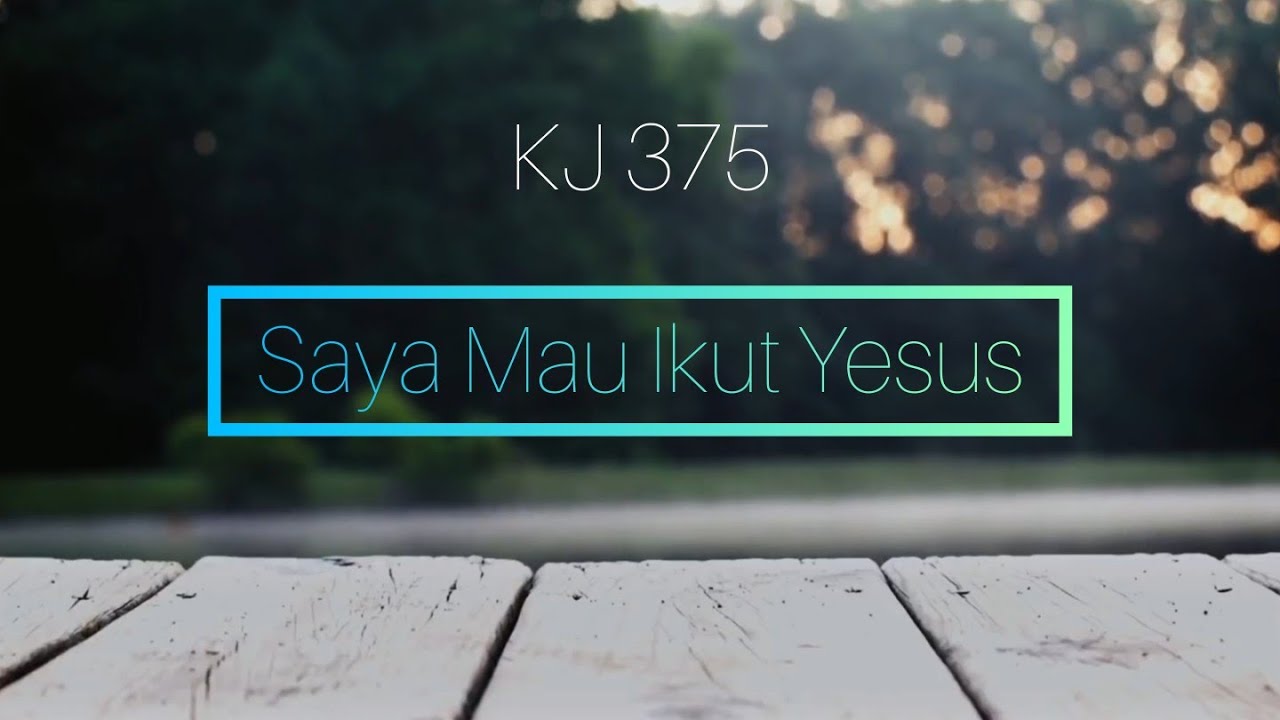 Kidung Jemaat (KJ) 375 Saya Mau Ikut Yesus | Piano Cover Solo ...