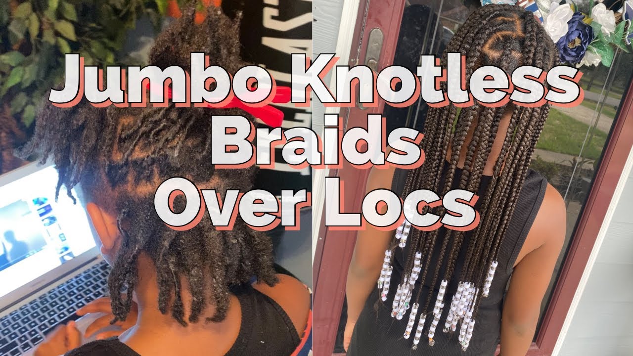 Knotless Braids Over Locs | Quick Video - YouTube