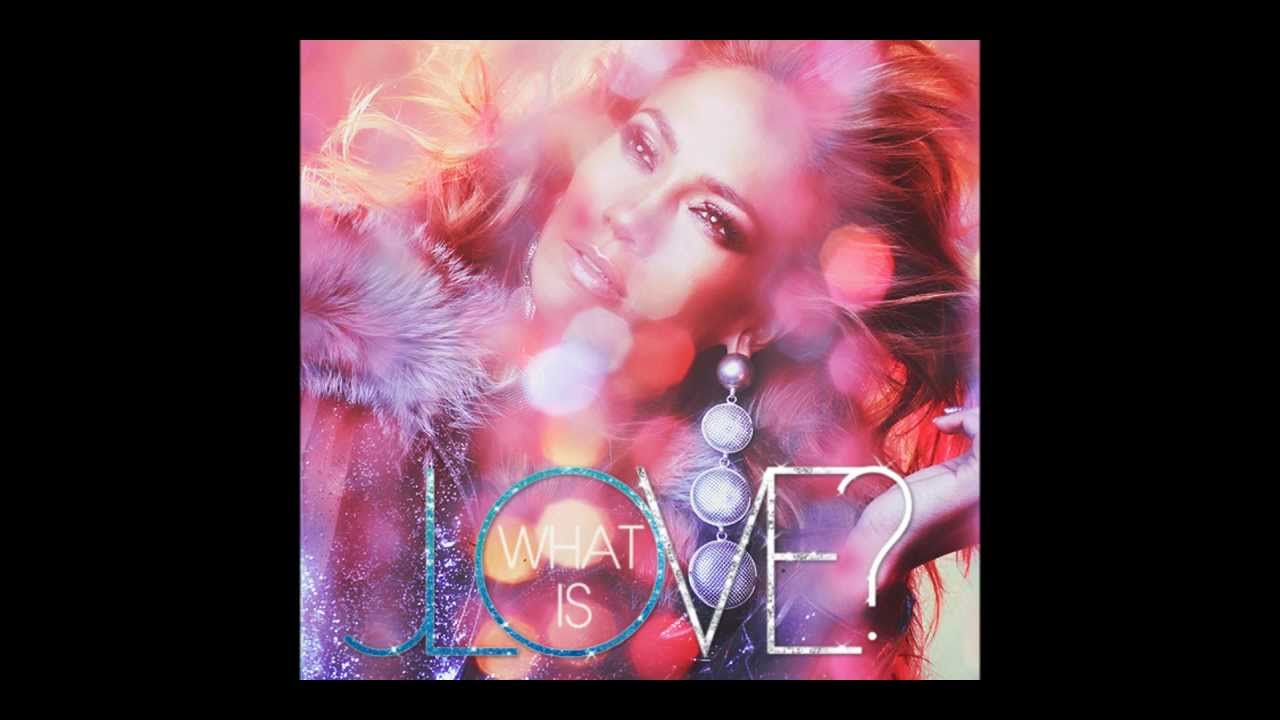 Jennifer Lopez - (What Is) Love? [Album Version] - YouTube