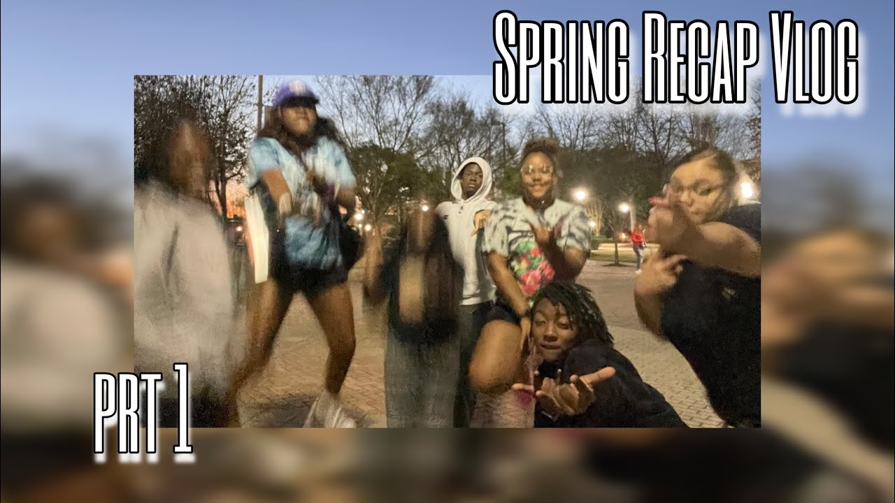Spring Recap Prt1 - YouTube