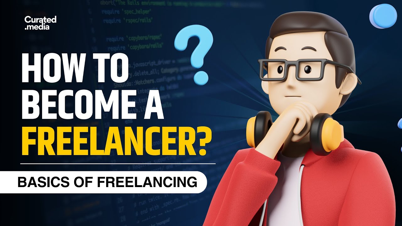 Basics of Freelancing 2023 | Workshop Session | Curated Media - YouTube