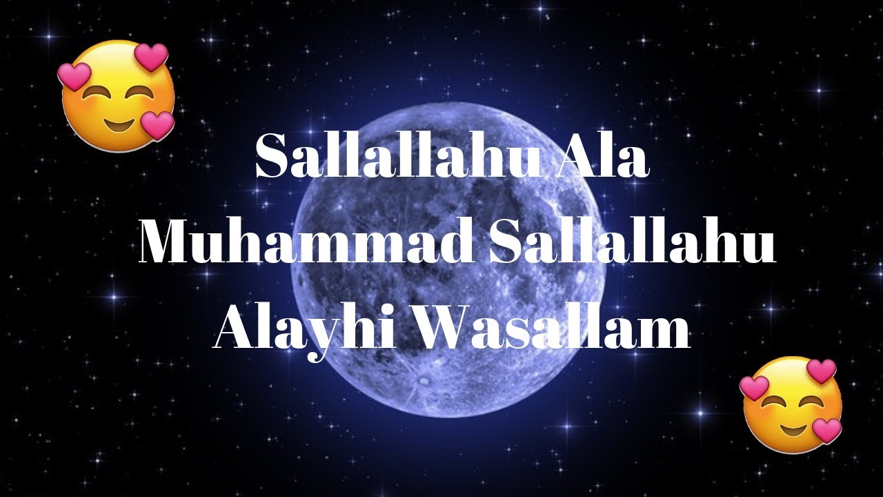 Sallallahu Ala Muhammad Sallallahu Alayhi Wasallam - YouTube