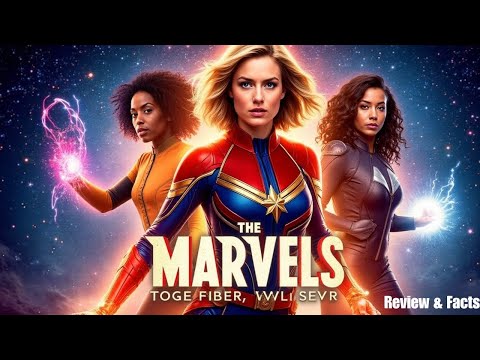 The Marvels (2023) - Full Movie| Brie Larson, Teyonah Parris, Iman Vellani | Reviews & Facts!