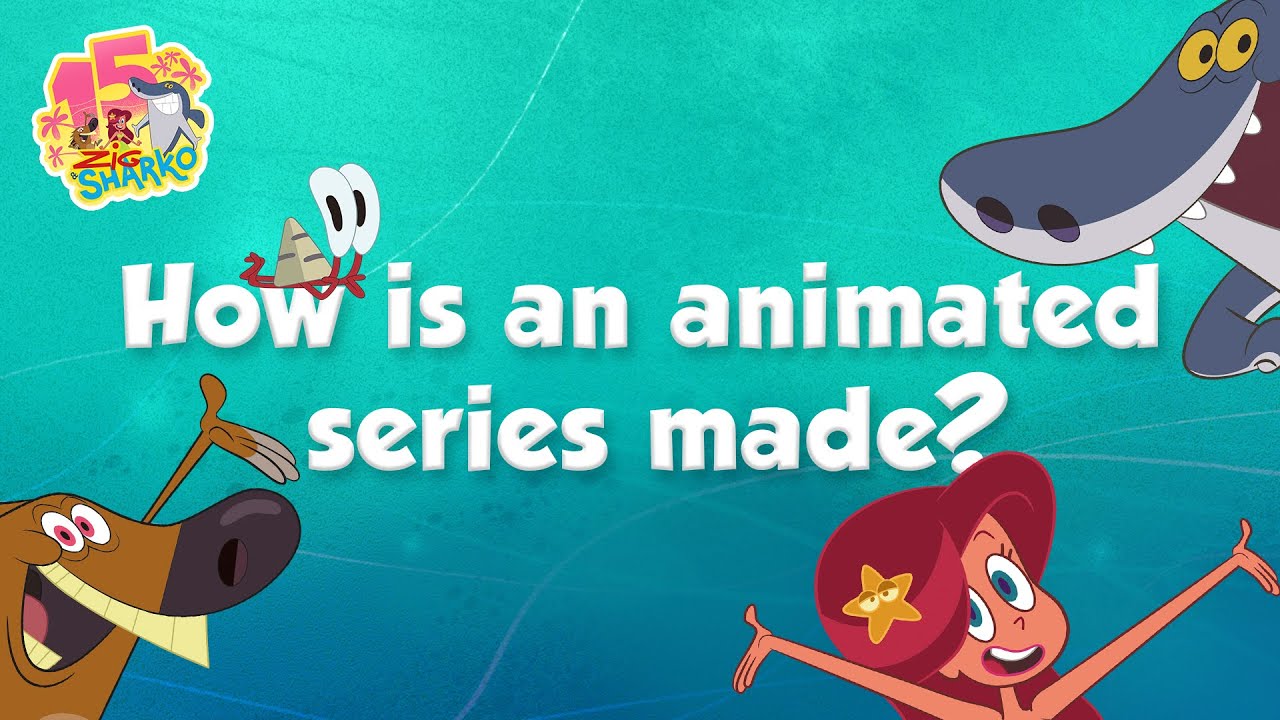 How is an animated series made? | Zig & Sharko | Zig & Sharko 15th ...