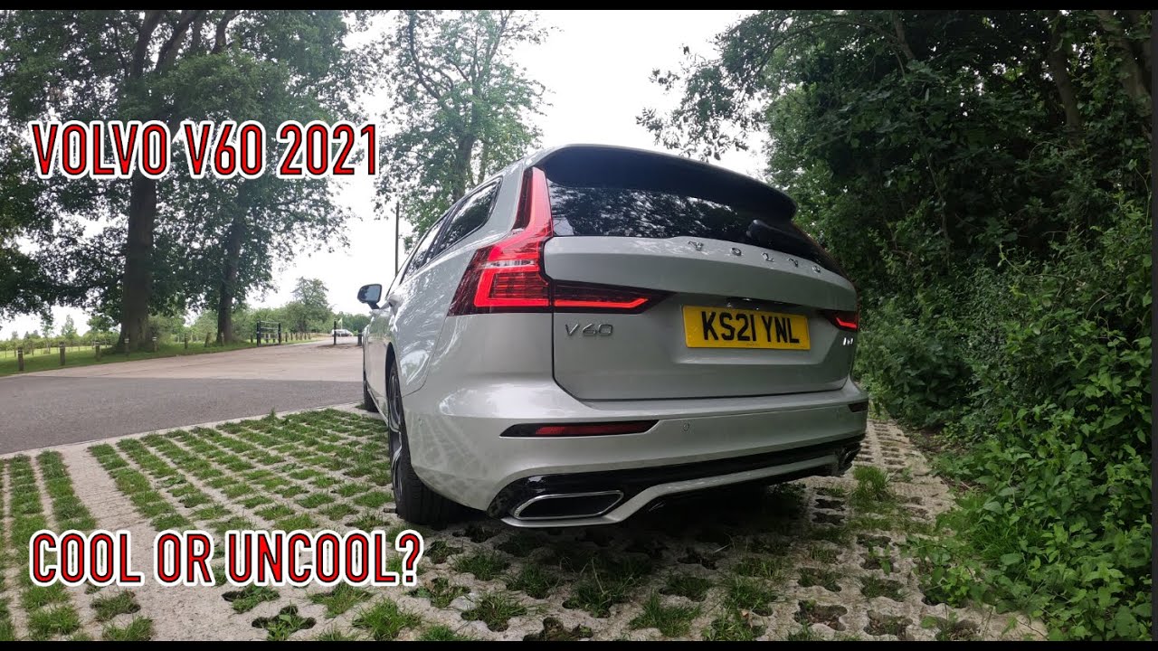 Can a Brand New 2021 Plate Volvo V60 Be Cool? - Review - YouTube