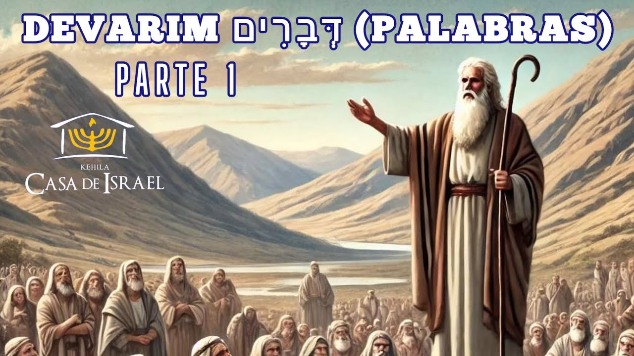 Parashá Devarim דְּבָרִים (Parte 1) - YouTube