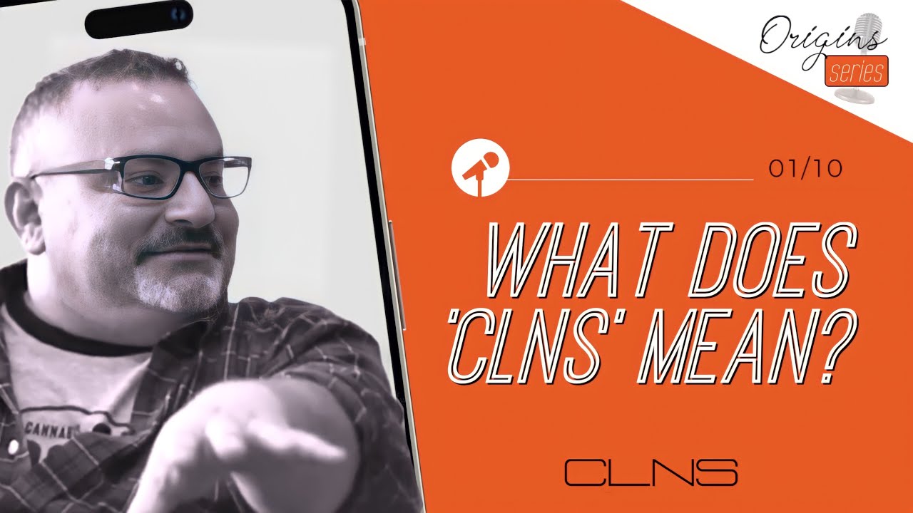 What Does ‘CLNS’ Mean? Founder Explains on ‘Origins Series’ - YouTube