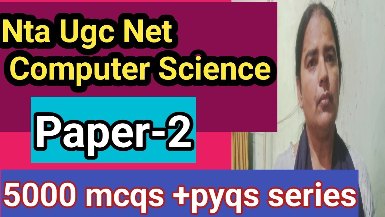 UGC NET Computer Science Previous Question and pyqs | UGC NET Computer ...