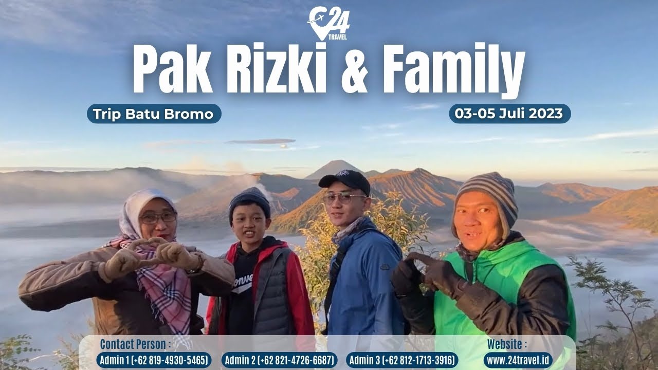 Pak Rizki and Family 3-5 Juli 2023 . Paket Tour Malang Batu Bromo - YouTube