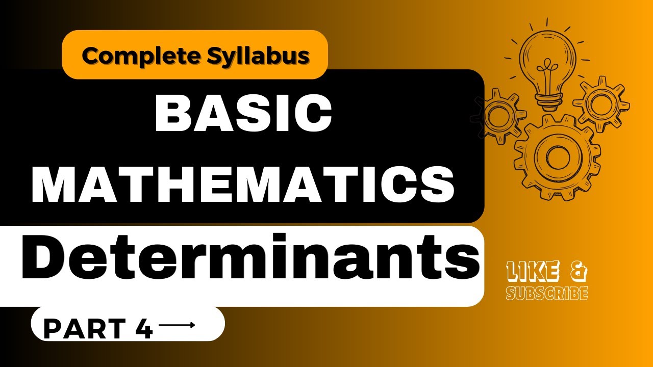 Determinants |Basic Mathematics || Part 13 || Value For Time || Kamal ...