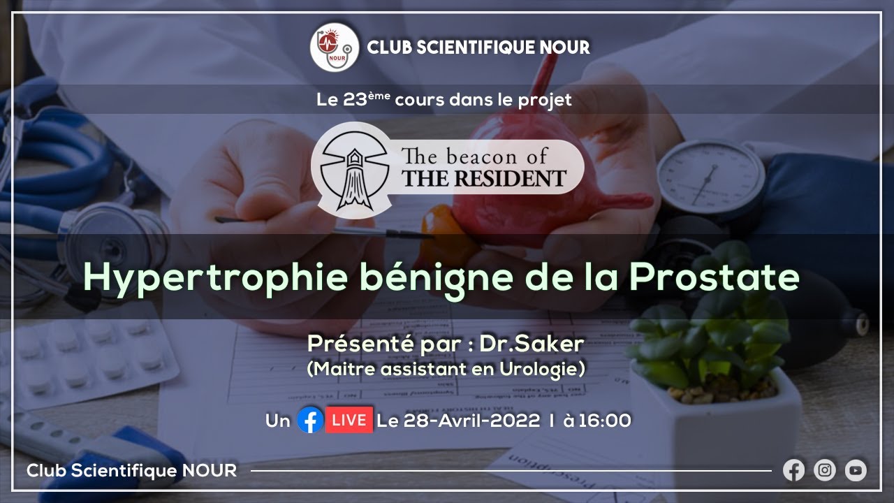 Hypertrophie bénigne de la prostate || Séance de Révision || Dr.Saker ...