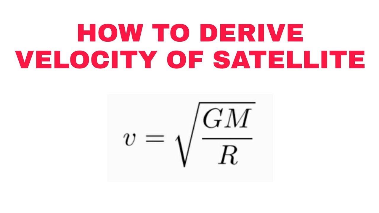 Velocity of satellite orbit Derivation. - YouTube