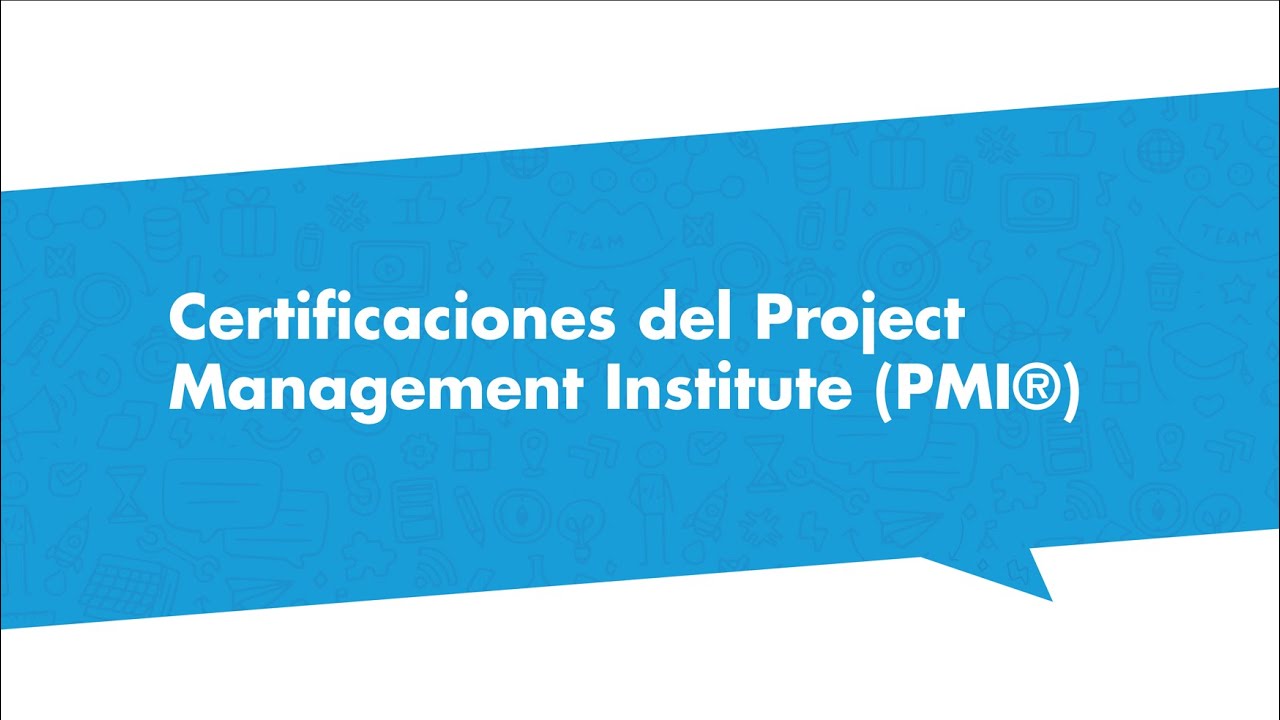 Certificaciones del Project Management Institute (PMI®) - YouTube