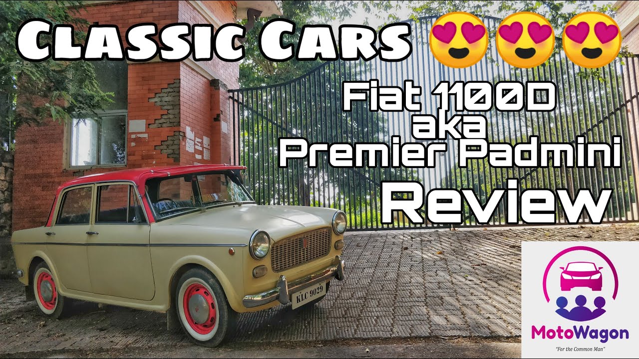 The Much Loved Yesterday's Car - Fiat 1100 Delight aka Premier Padmini ...