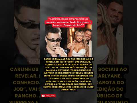 Carlinhos Maia revela casamento de Karlyane, a “Garota do Job”