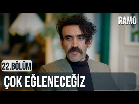Çok Eğleneceğiz | Ramo 22.Bölüm