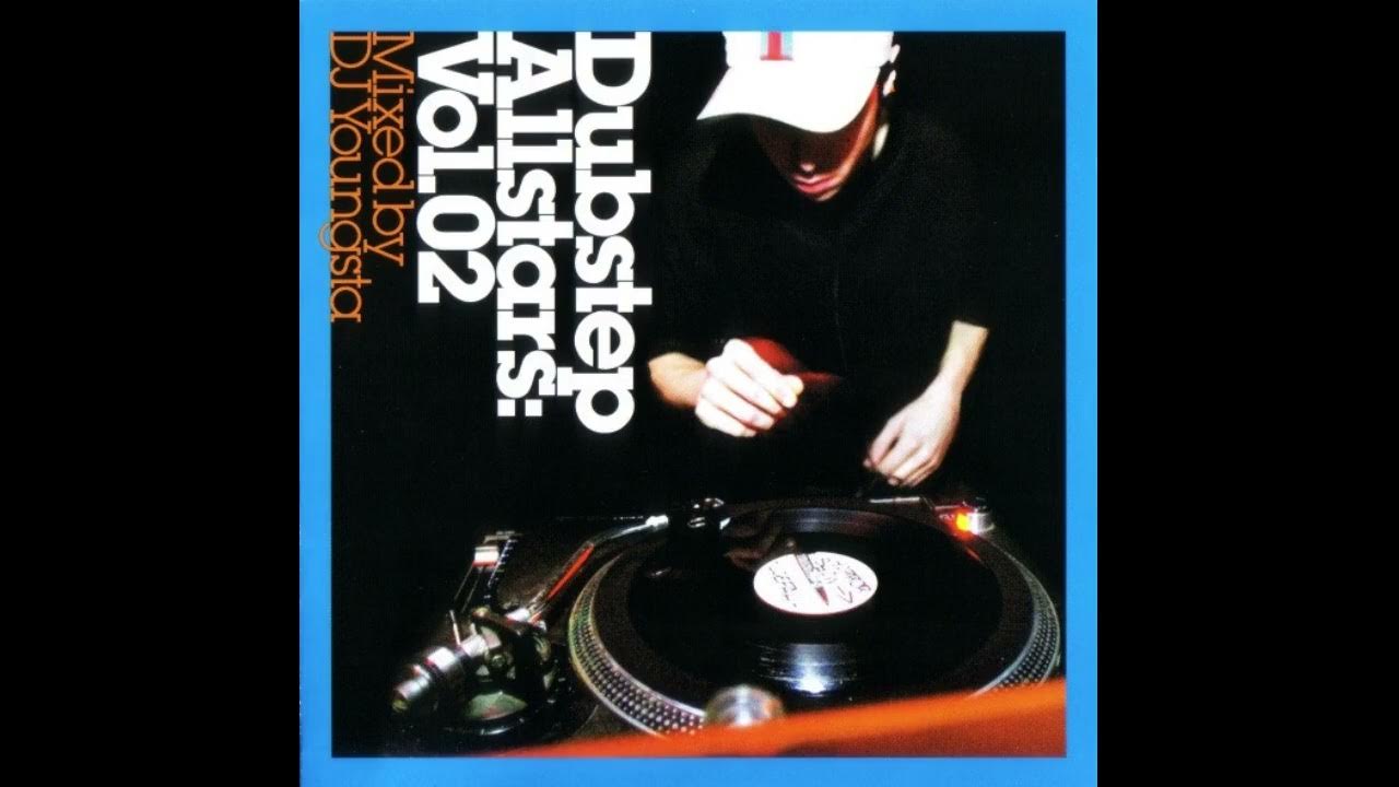 Dubstep Allstars Vol.2: Mixed By DJ Youngsta (2005) - YouTube