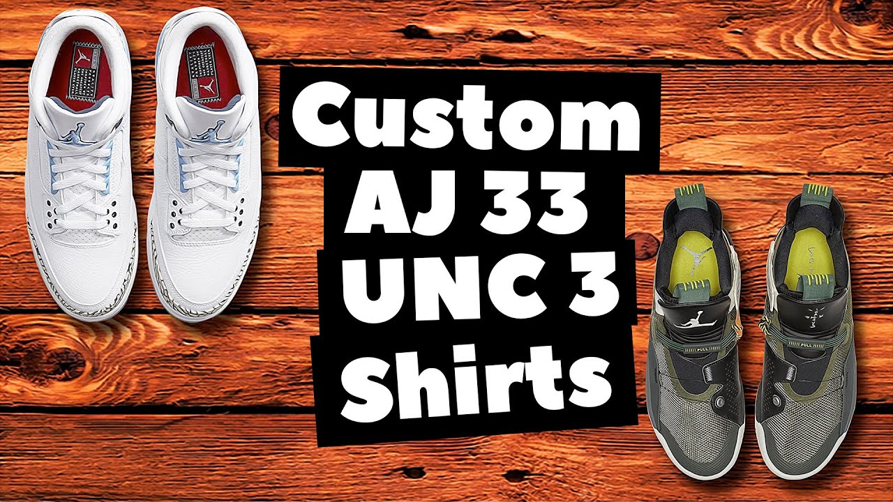 Custom Shirts for Travis Scott AJ33 + UNC 3 Colorway by Unfltrd Passion ...