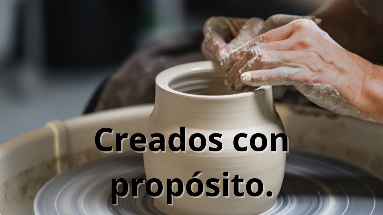 Creados con propósito. - YouTube