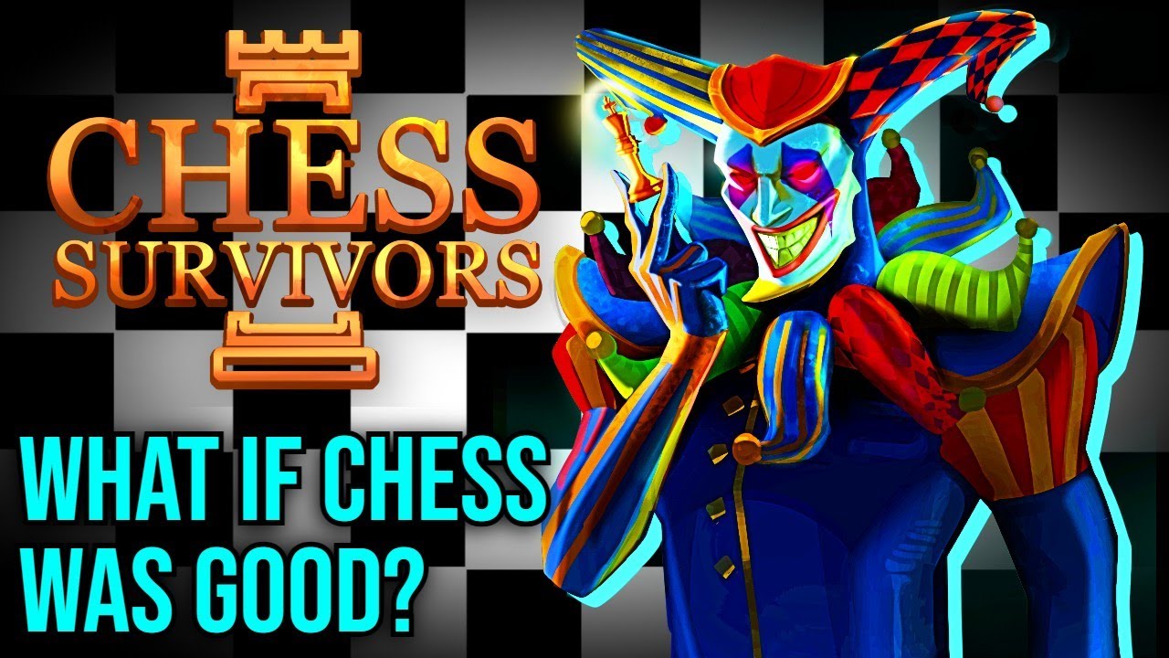 Chess But For People With Goopy Goblin Gamer Brain. | Chess Survivors ...