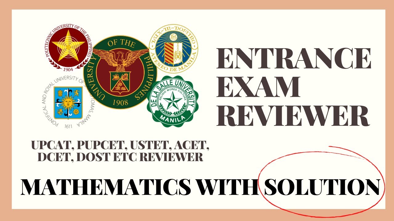 ENTRANCE EXAM REVIEWER | MATHEMATICS WITH SOLUTION | CETS, UPCAT ...