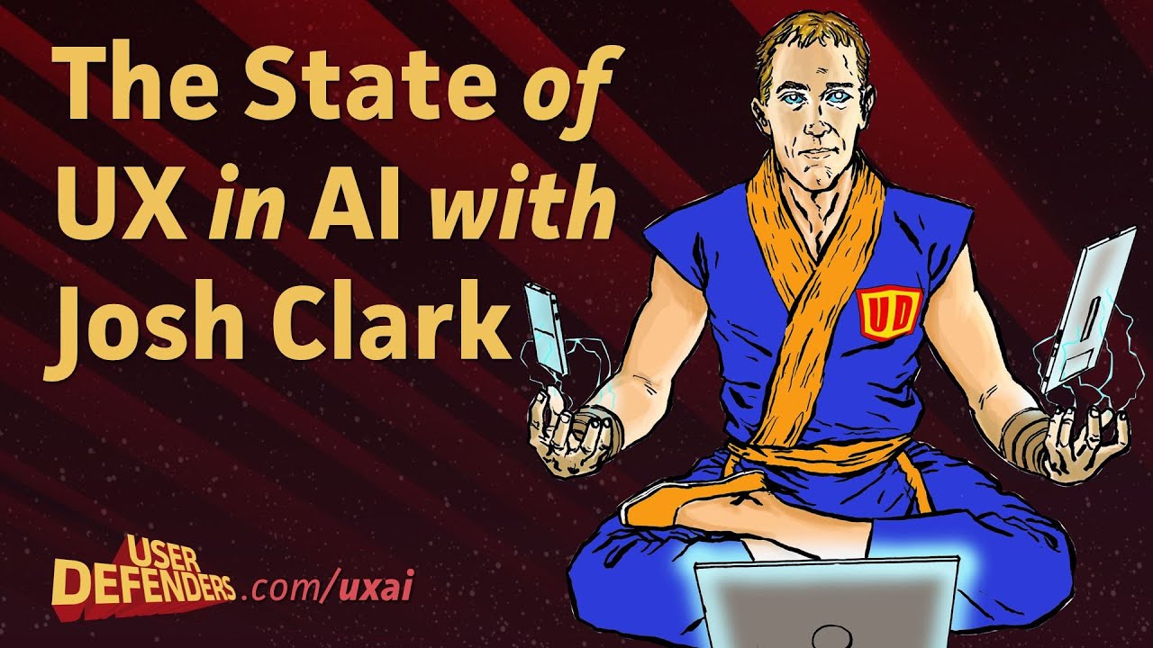 The State of UX in AI with Josh Clark - YouTube