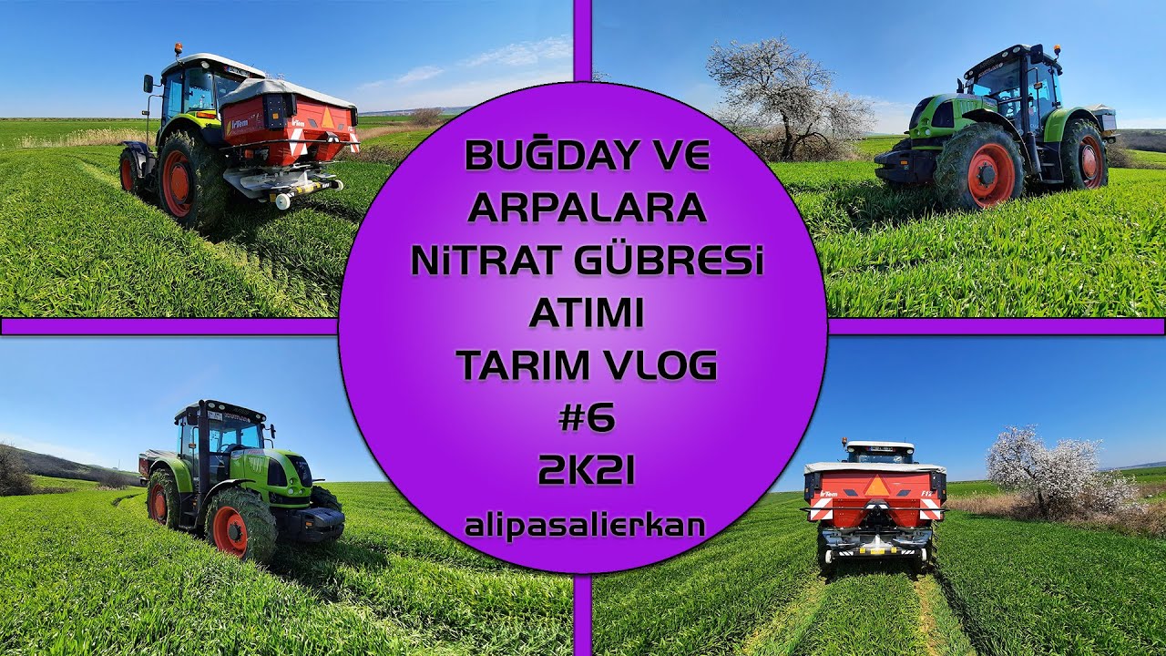 VLOG #6 / NİTRAT GÜBRESİ ATIMI - CLAAS ARES 557 ATX & İRTEM ALPHA ...