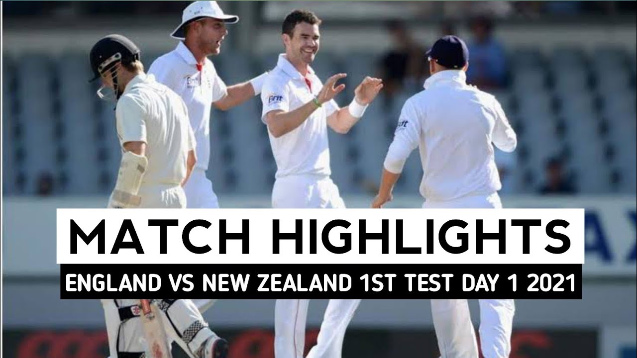 ENGLAND vs NEW ZEALAND 1st Test Match Day 1 Highlights 2021 | ENG VS NZ ...