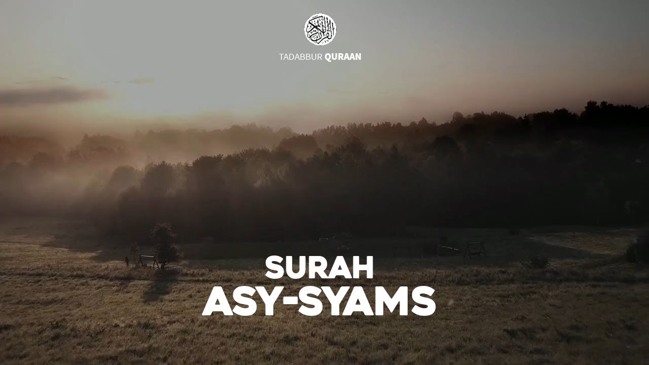 SURAH ASY-SYAMS (FULL VERSION) | FADLI ABDULLAH - YouTube