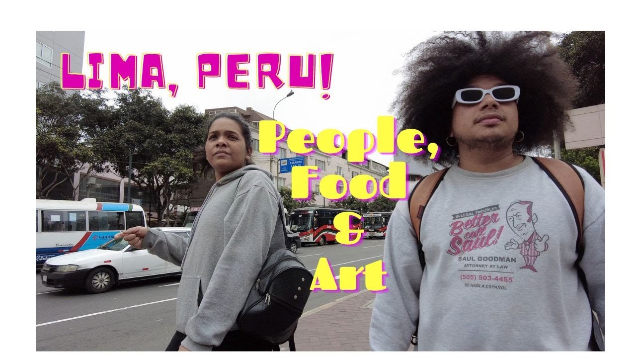 🇵🇪 Lima Peru With The Locals - YouTube