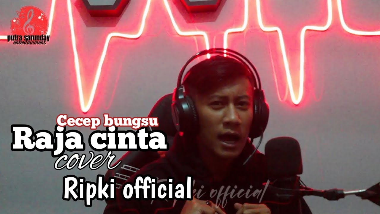 CALUNG MODERN || RAJA CINTA ( CECEP BUNGSU ) COVER RIPKI OFFICIAL - YouTube