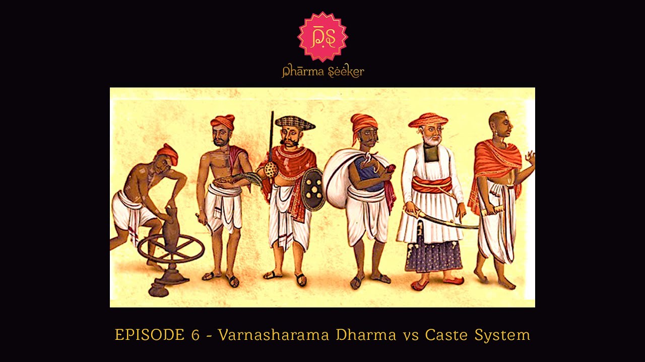 Episode 6 - Varnashrama Dharma vs Caste System - YouTube