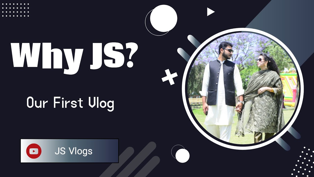 Our First Vlog | Why JS? | Welcome to our YouTube channel | #youtube # ...