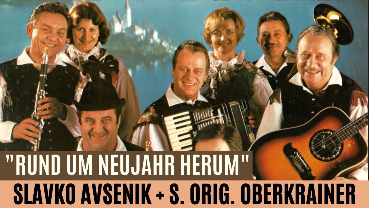 Slavko Avsenik und seine Original Oberkrainer - "Rund um Neujahr herum ...