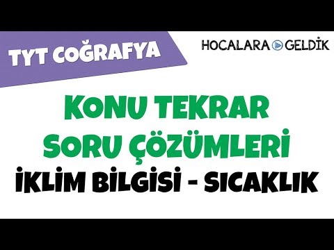 İklim Bilgisi - Sıcaklık - Konu Tekrar Soru Çözümleri