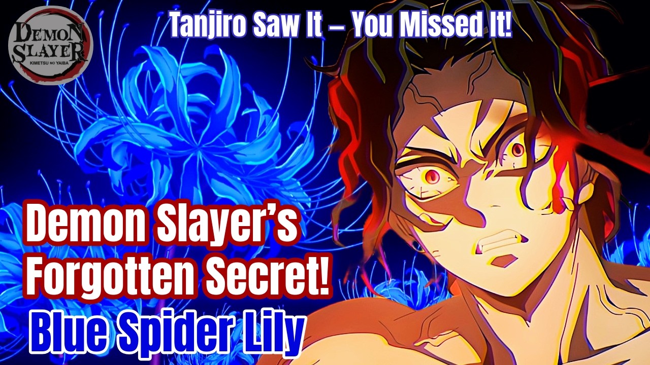 Demon Slayer : The Truth Behind the Blue Spider Lily Revealed! - YouTube