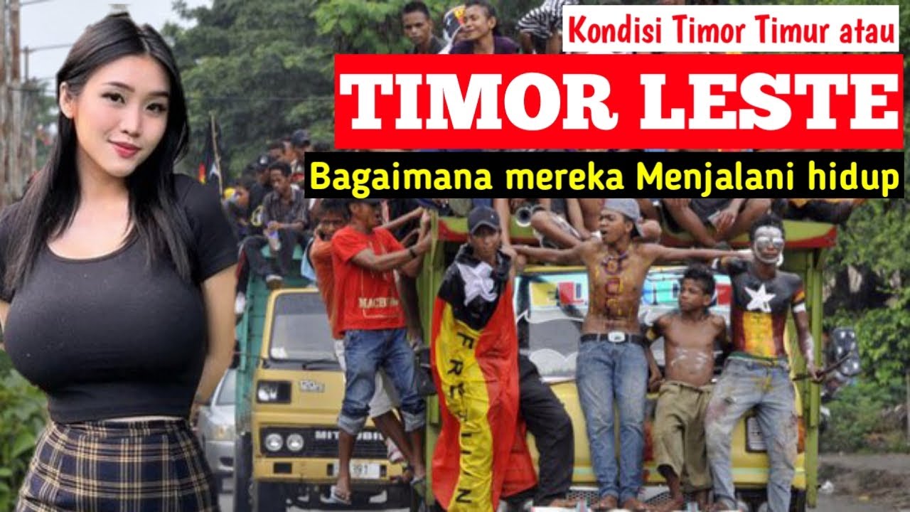 Seperti apa kehidupan orang Timor Leste, setelah kemerdekaan? Apa yang ...