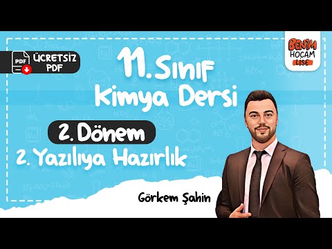 11.Sınıf - Kimya -2.Dönem -2.Yazılıya Hazırlık - Sıvı Çözeltiler ve Denge Tepkimeleri - Görkem Şahin