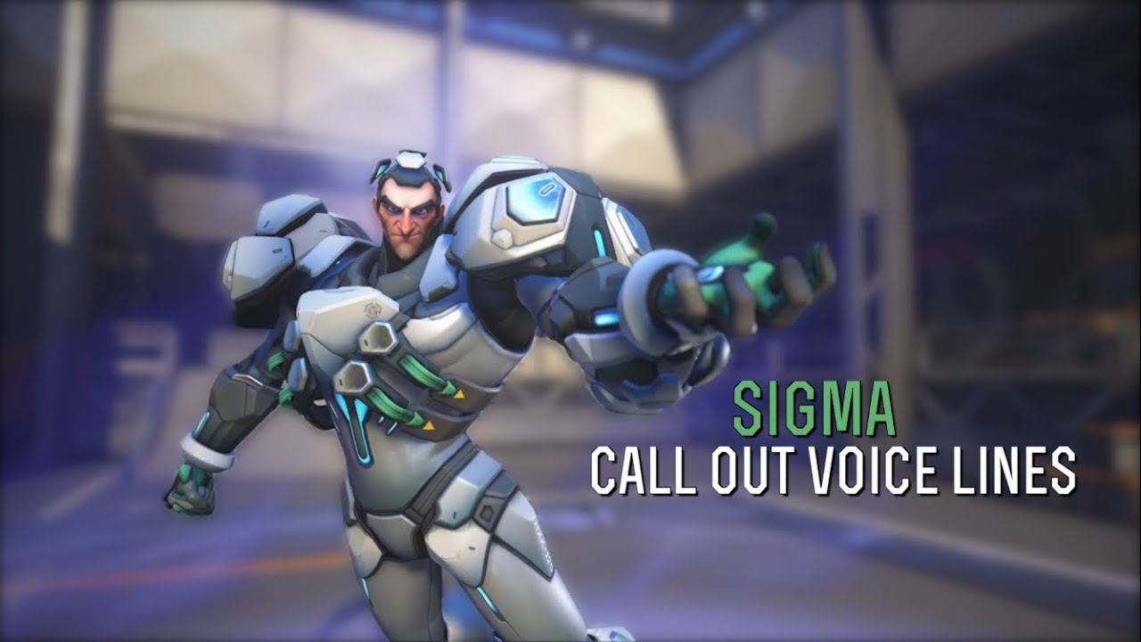 Sigma’s Call Out Voice Lines - YouTube