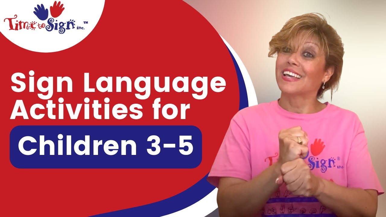 Sign Language Activities For Working With Children 3 5 Year Olds With Sign Language Activities For Working With Children 3 5 Year Olds With