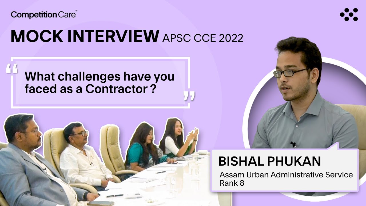 APSCCCE2022 Mock Interview Guidance-Bishal Phukan, Assam Urban Admin ...