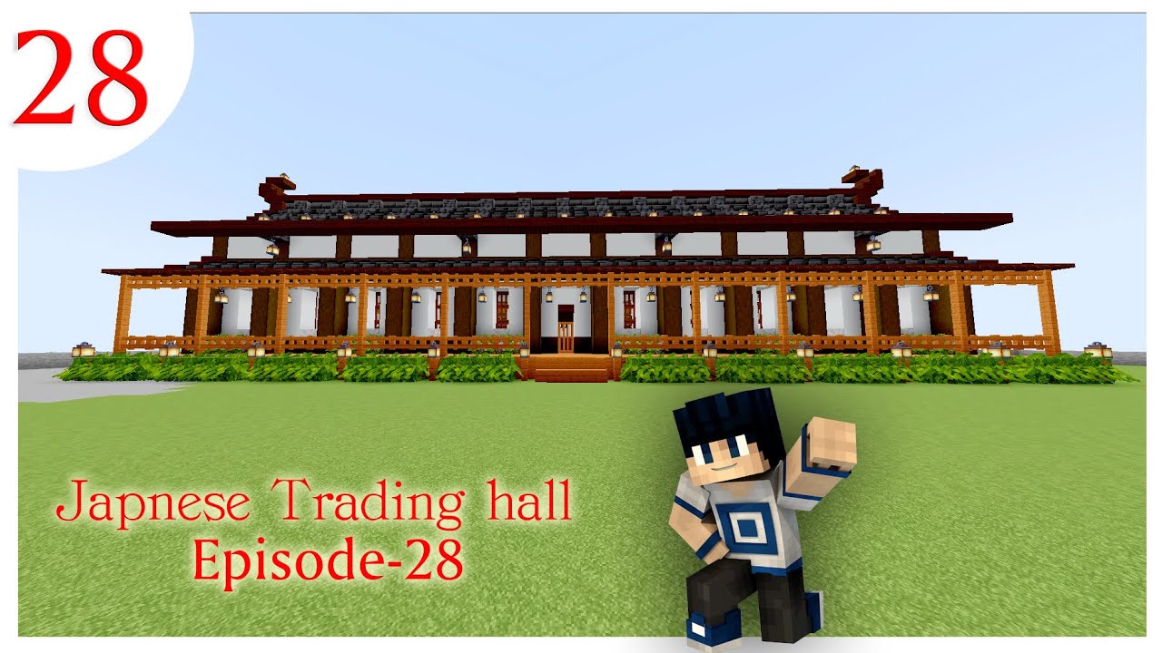 Building a Japanese Trading Hall in Minecraft \\ Episode-28 \\ Gameplay ...