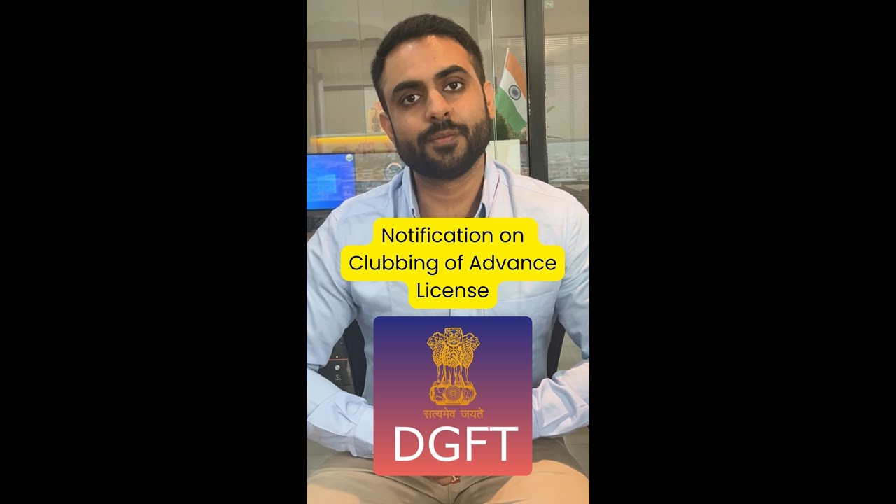 DGFT extends Timelines for Clubbing of Advance License - YouTube